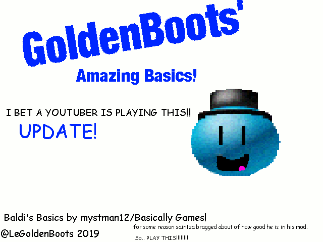 GoldenBoots' Amazing Basics | The Baldi Modding Wiki | Fandom