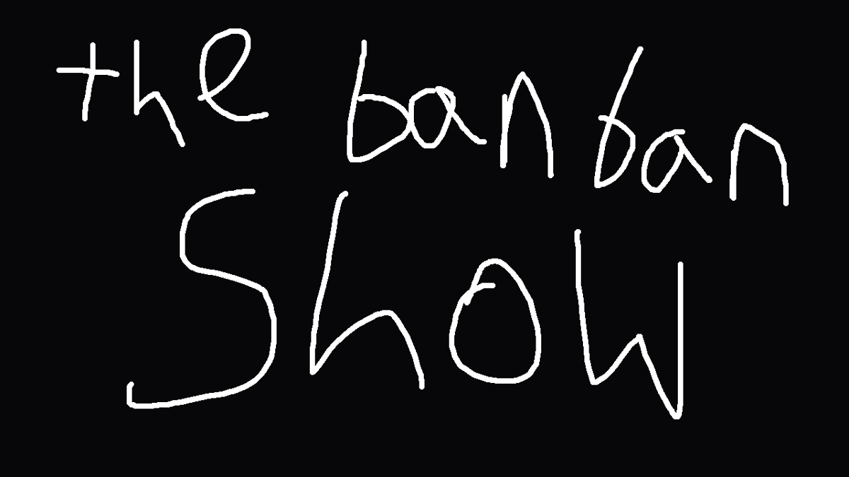 The Banban Show | The Banban Show Wiki | Fandom