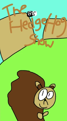 The Hedgehog show | The best show! Wiki | Fandom