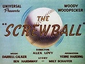 The Screwball | The Big Cartoon Wikia | Fandom
