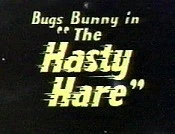 The Hasty Hare | The Big Cartoon Wikia | Fandom