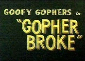 Gopher Broke (1958 cartoon) | The Big Cartoon Wikia | Fandom