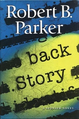 Back Story (Robert B. Parker) | The book lovers Wiki | Fandom