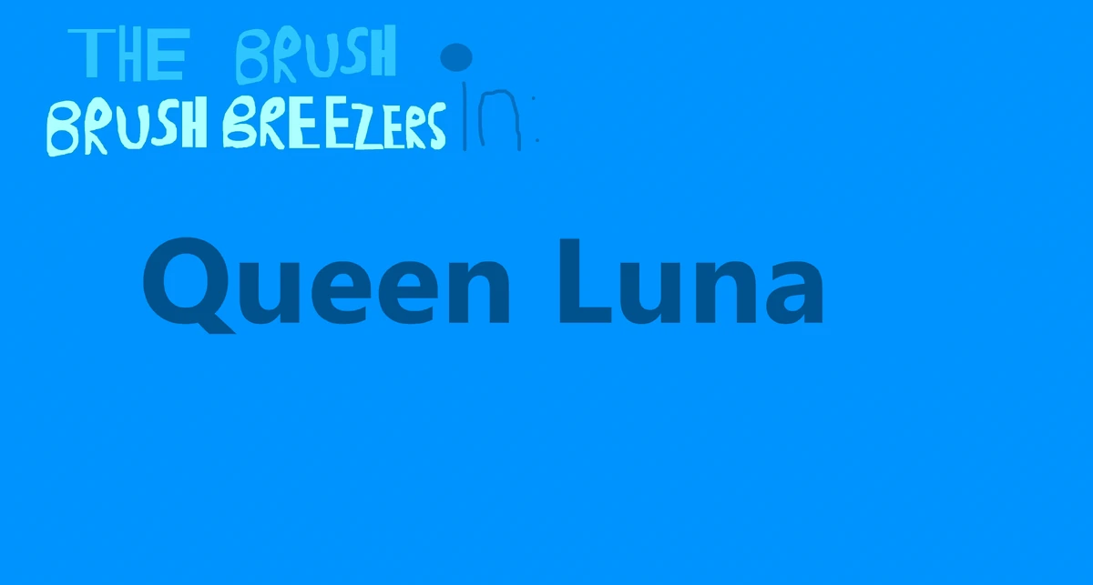 Queen Luna | The Brush Brush Breezers Wiki | Fandom