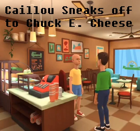 Caillou Sneaks off to Chuck E. Cheese's | The Caillou Gets Grounded ...