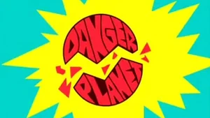 Danger Planet | The Cartoonstitute Wiki | Fandom