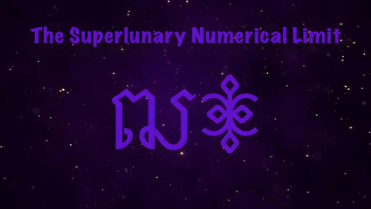 The Superlunary Numerical Limit | The Celestialology Wiki | Fandom