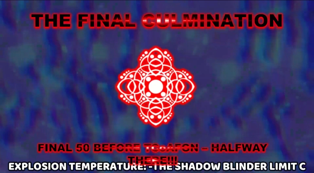 THE FINAL CULMINATION | The Celestialology Wiki | Fandom