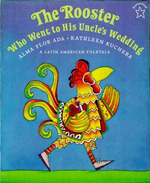The Rooster Who Went to His Uncle's Wedding | The Chicken Wiki | Fandom