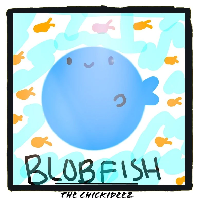 BLOBFISH (album) | The Chickideez Wiki | Fandom