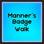 Manner's Badge Walk | The Completionist Series Wiki | Fandom