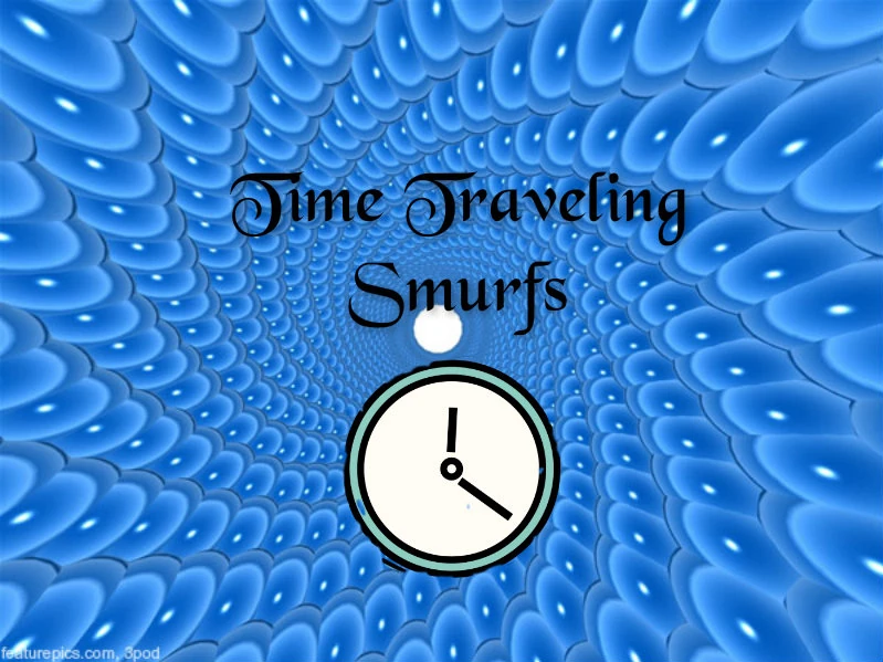 Time Traveling Smurfs | The Curious Smurf Adventures Wiki | Fandom