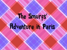 The Smurfs adventure in Paris (in progress) | The Curious Smurf ...