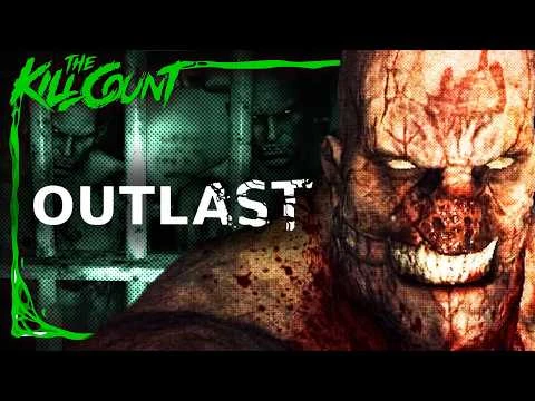 Outlast - KILL COUNT GAMES | The Dead Meat Wiki | Fandom