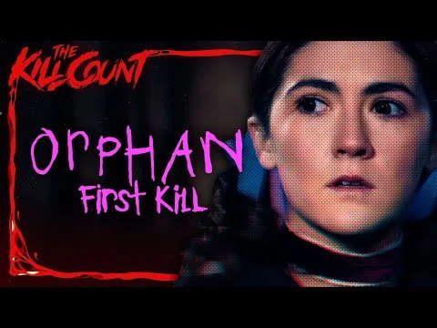 Orphan: First Kill (2022) KILL COUNT | The Dead Meat Wiki | Fandom