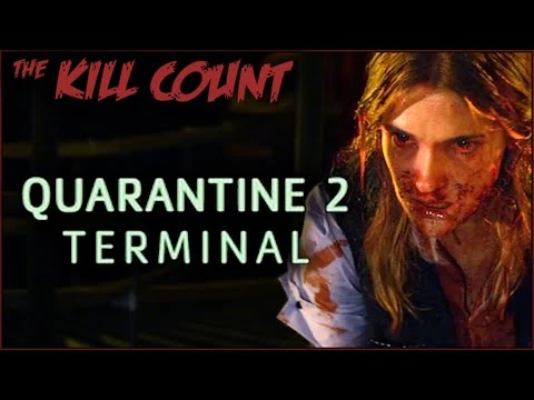 Quarantine 2: Terminal (2011) KILL COUNT | The Dead Meat Wiki | Fandom
