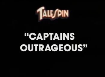 Captains Outrageous | The Disney Afternoon Wiki | Fandom
