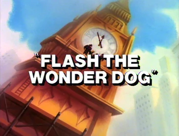Flash the Wonder Dog (episode) | The Disney Afternoon Wiki | Fandom