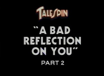 A Bad Reflection on You | The Disney Afternoon Wiki | Fandom