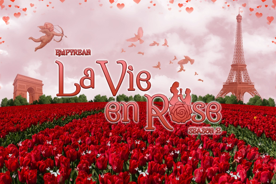 La Vie en Rose | Empyrean Wiki | Fandom