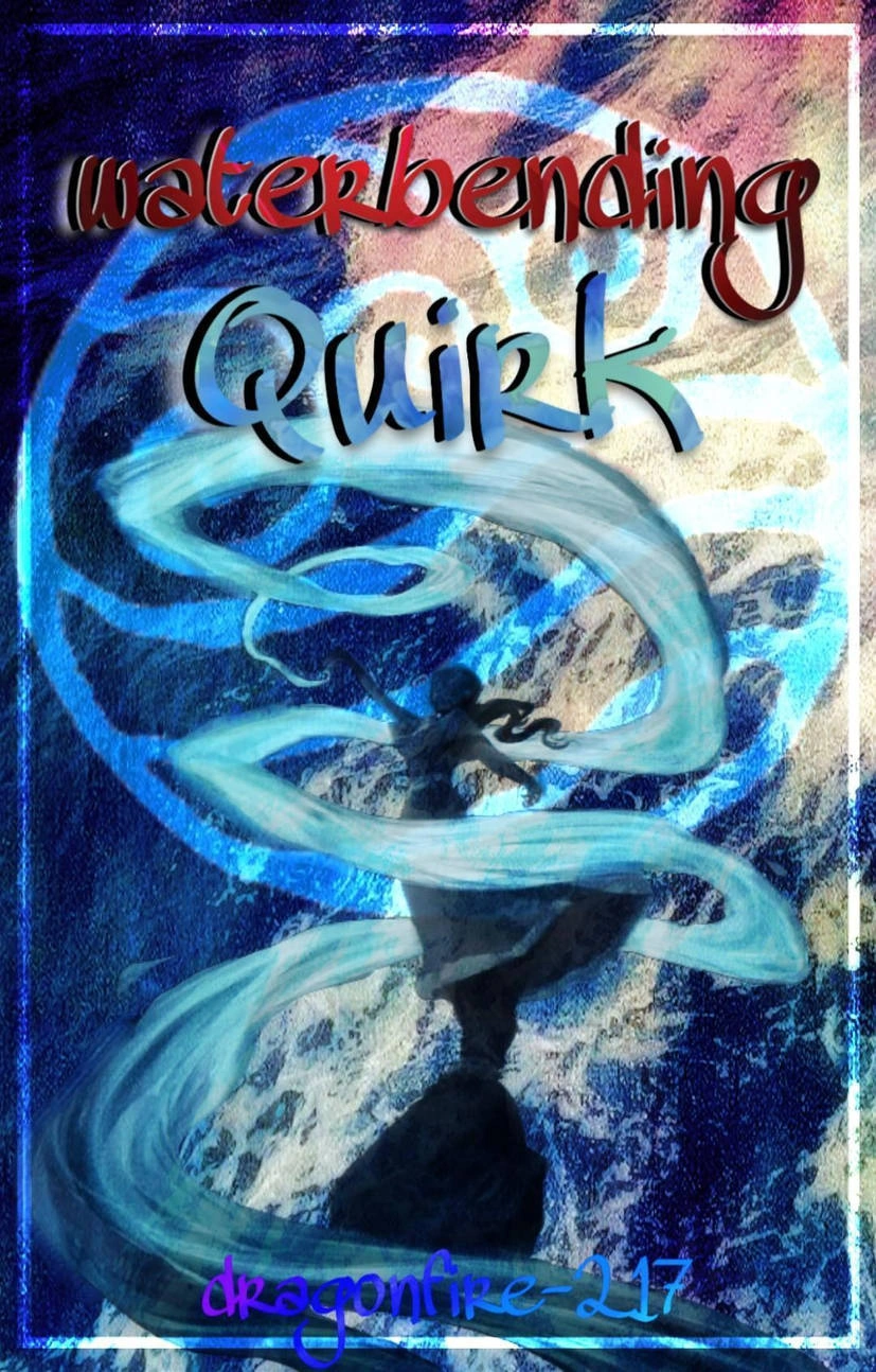 A Waterbending Quirk | The Fanfiction Multiverse Wiki | Fandom