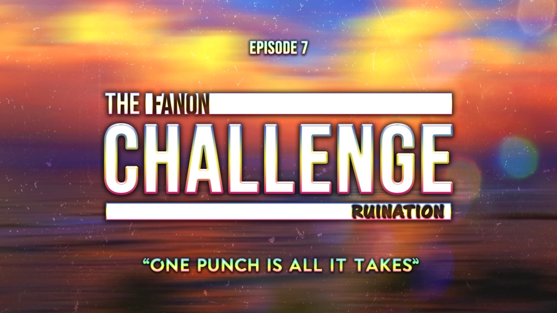One Punch Is All It Takes | The Fanon Challenge Wiki | Fandom