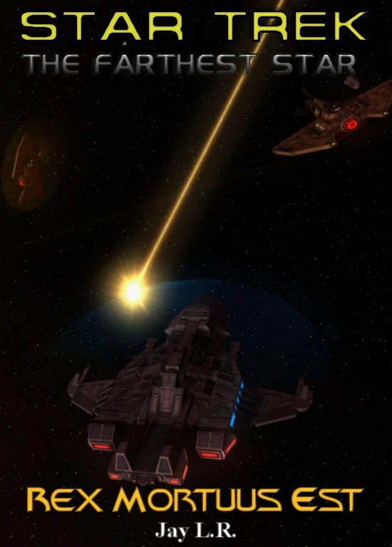 Rex Mortuus Est | Star Trek: The Farthest Star Wikia | Fandom