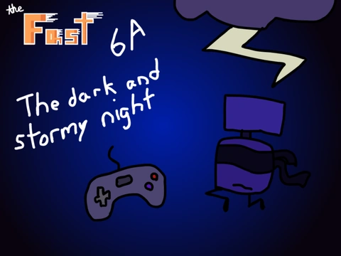 The Dark and Stormy Night | The Fast Camp Wiki | Fandom