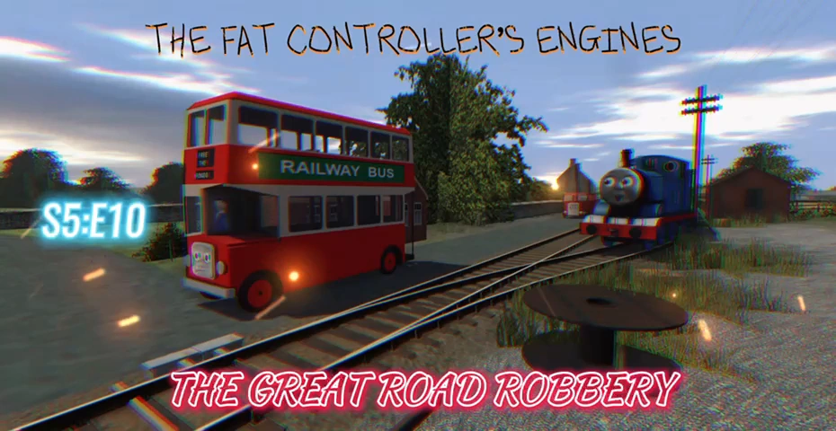 The Great Road Robbery! | The Fat Controller's engines Wiki | Fandom
