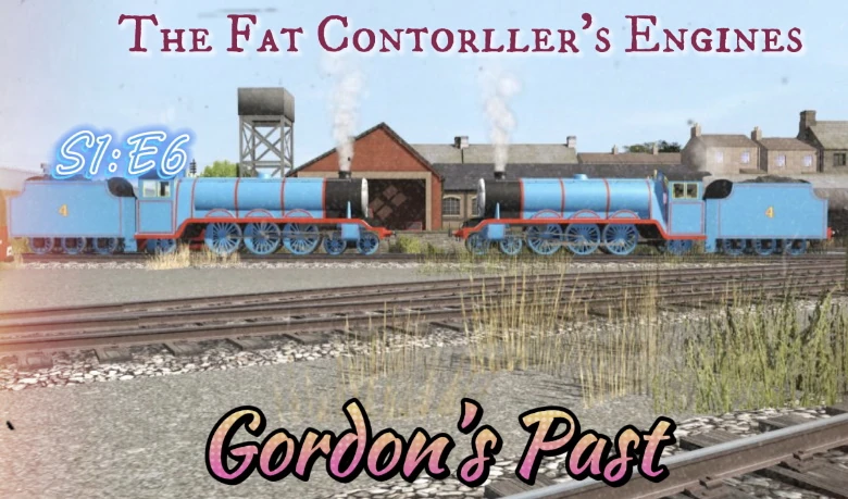 Gordon's Past | The Fat Controller's engines Wiki | Fandom