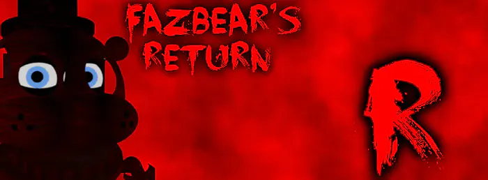 Fazbear's Return: Reborn | The fazbear's return Wikia | Fandom