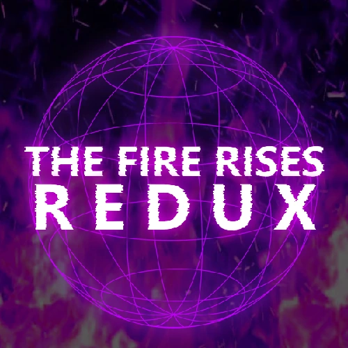 The Fire Rises Redux | The Fire Rises Redux (TFRredux) Wiki | Fandom