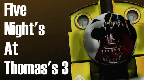 Five Nights at Thomas's 3 | The FNAF Fan Game Wikia | Fandom