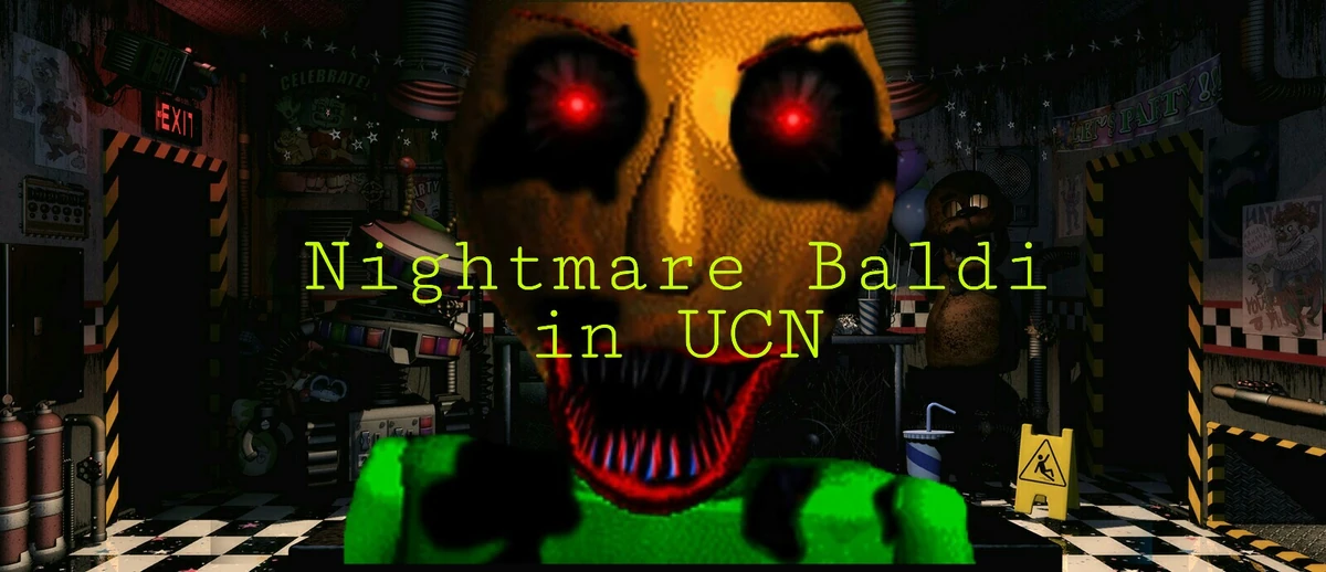 Nightmare Baldi in Ultimate Custom Night | The FNAF Fan Game Wikia | Fandom