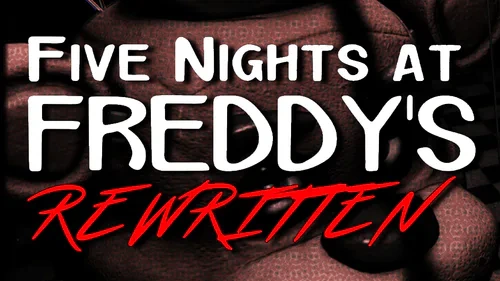 Five Nights at Freddy's Rewritten | The FNAF Fan Game Wikia | Fandom