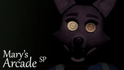 Mary's Arcade (Series) | The FNAF Fan Game Wikia | Fandom