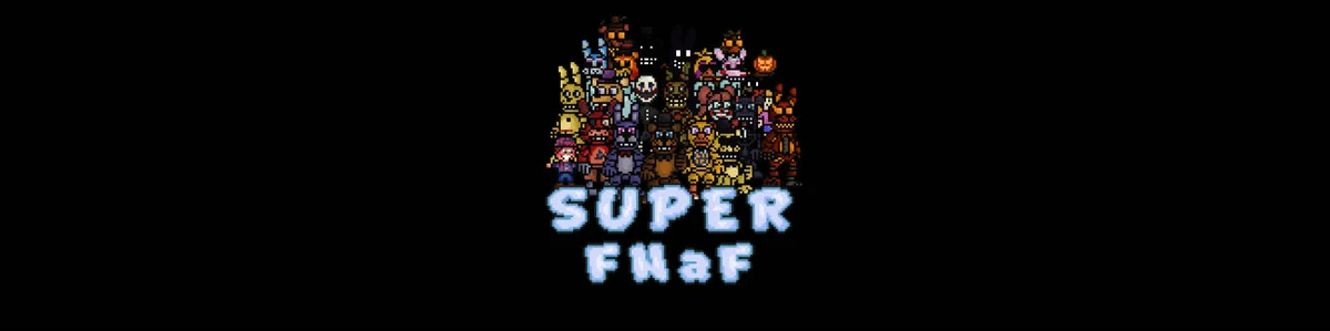 Super FNaF | The FNAF Fan Game Wikia | Fandom