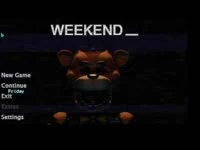 Weekend | The FNAF Fan Game Wikia | Fandom