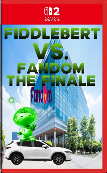 Fiddlebert vs. Fandom: The Finale | The Forth Fiddlebert Lore Wiki | Fandom