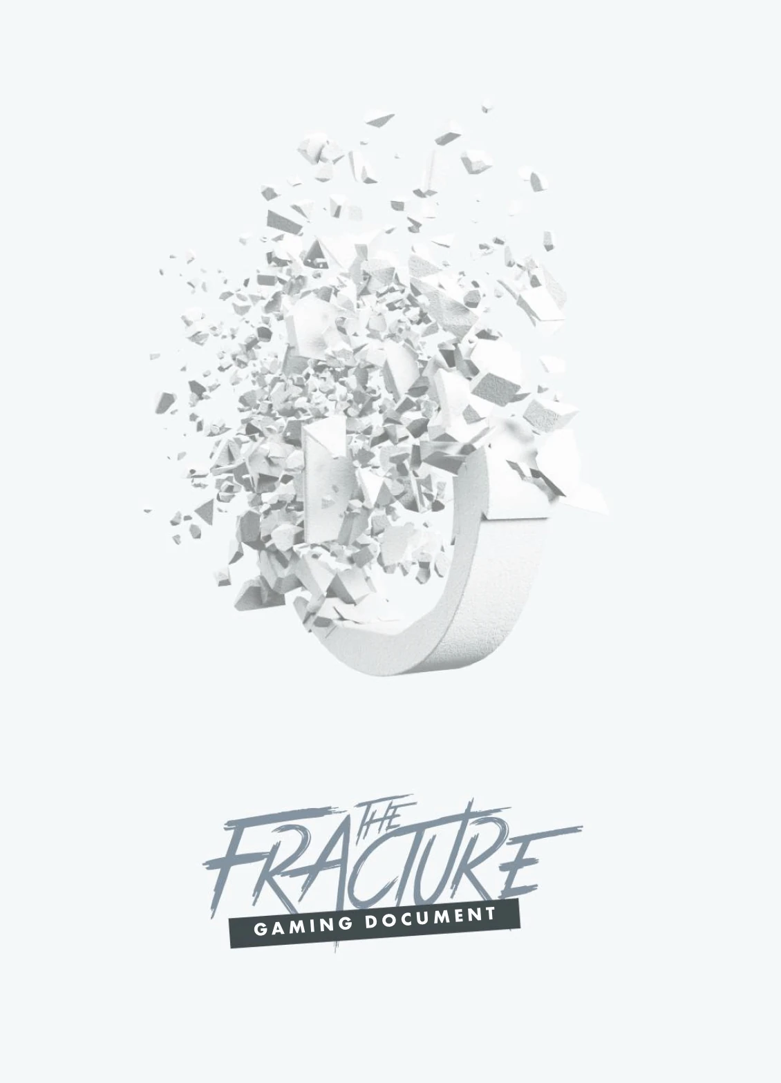 The Fracture Gamification document | The Fracture | Fandom