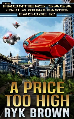 Episode 27: A Price Too High | The Frontiers Saga Wiki | Fandom