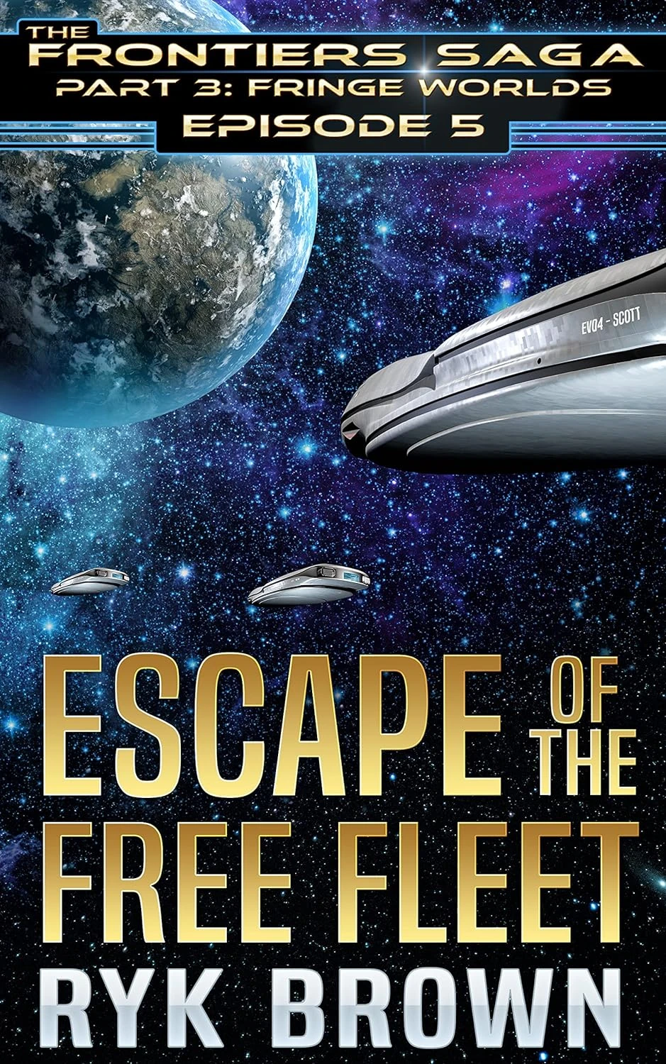 Episode 35: Escape of the Free Fleet | The Frontiers Saga Wiki | Fandom