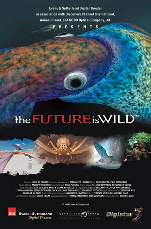 The Future Is Wild (fulldome show) | The Future is Wild Wiki | Fandom