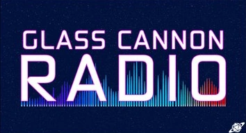 Glass Cannon Radio | The Glass Cannon Network Wiki | Fandom