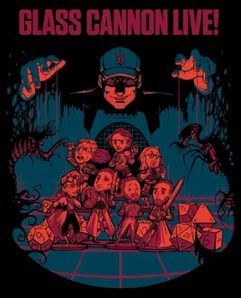 Glass Cannon Live! | The Glass Cannon Network Wiki | Fandom