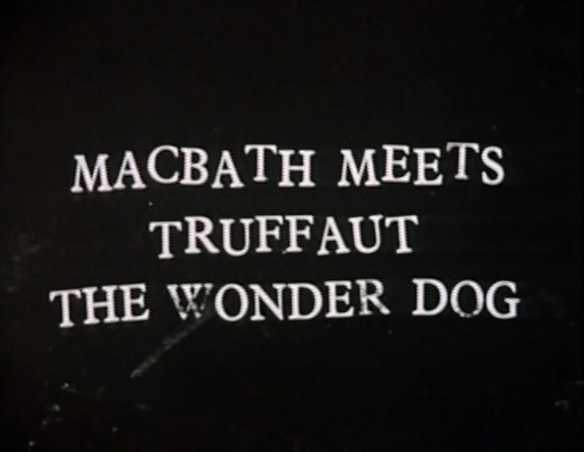 Macbath Meets Truffaut The Wonder Dog | The Goodies Encyclopedia | Fandom