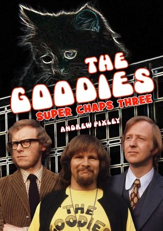 The Goodies: Super Chaps Three | The Goodies Encyclopedia | Fandom