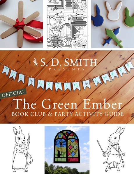 S. D. Smith Presents The Green Ember Book Club & Party Activity Guide ...