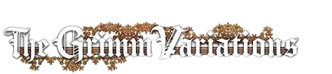 The Grimm Variations (Series) | The Grimm Variations Wiki | Fandom