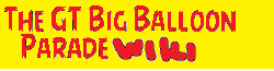The 1st Annual GT Big Balloon Parade | The GT Big Balloon Parade Wiki ...